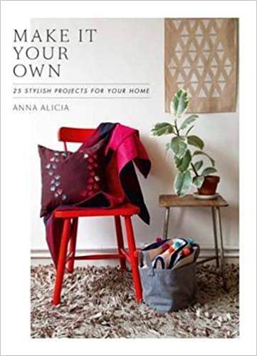 Make It Your Own: 25 Stylish Projects for Your Home - Art Books Coffee